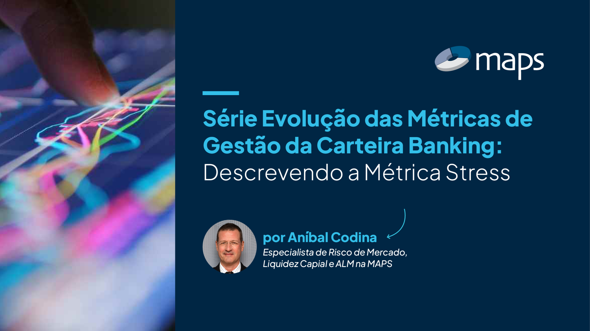 Série Evolução das Métricas de Gestão da Carteira Banking – MAPS